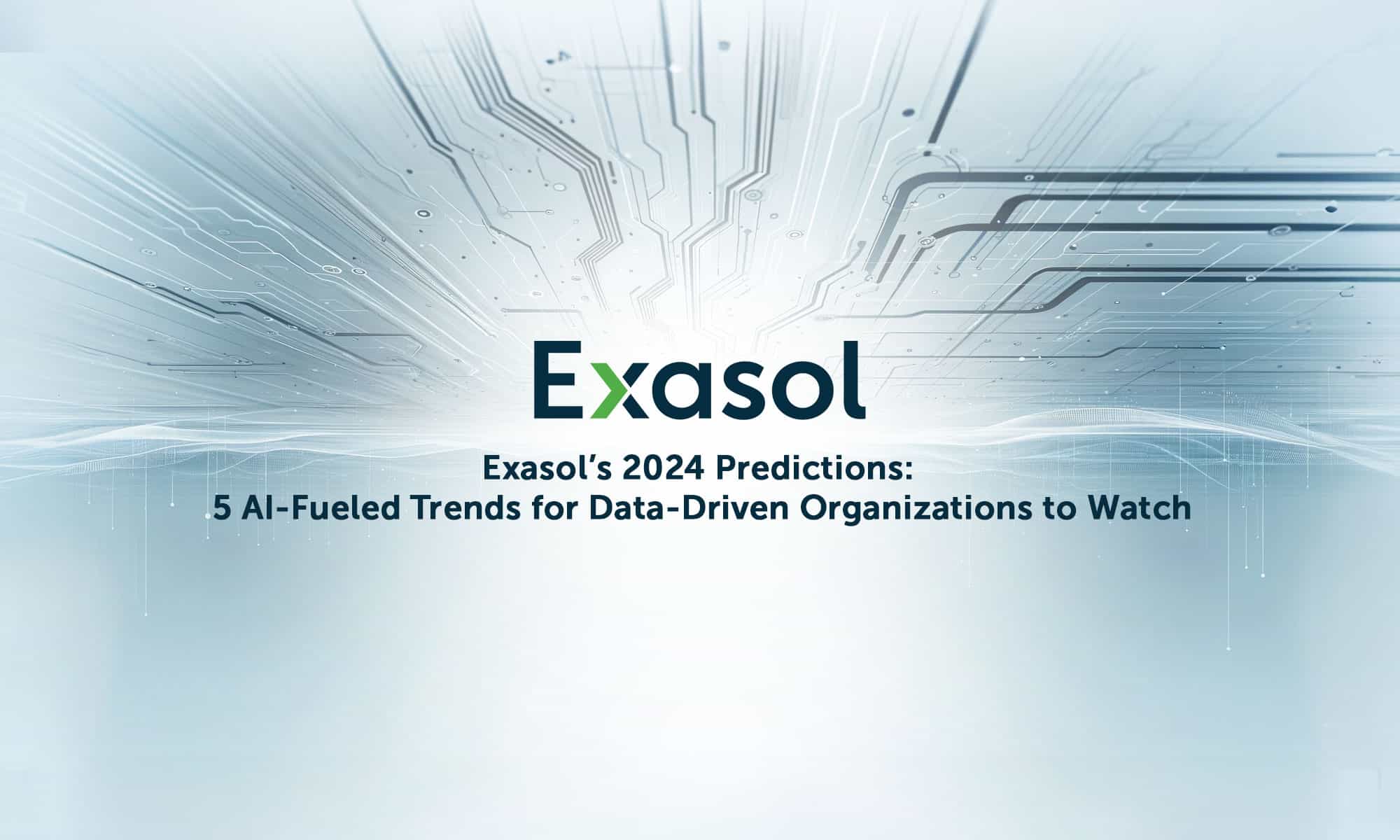 5 AI Trends in 2024 for Data-Driven Organizations | Exasol